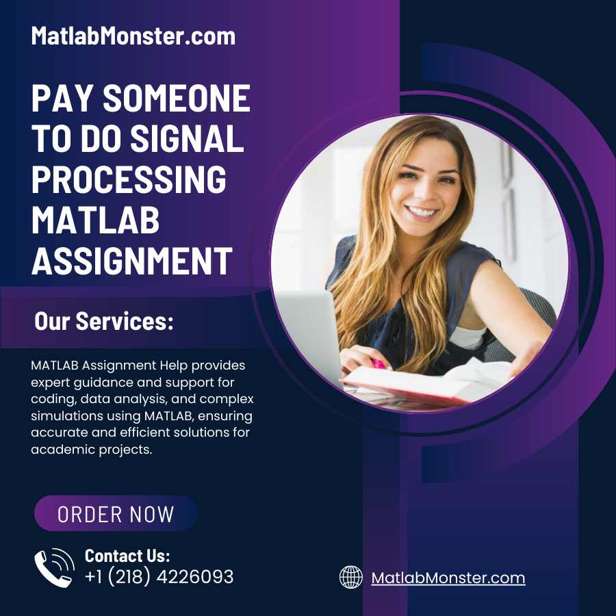 Signal Processing Matlab Assignment Help | Hire Someone To Take My Matlab Assignment by Experts